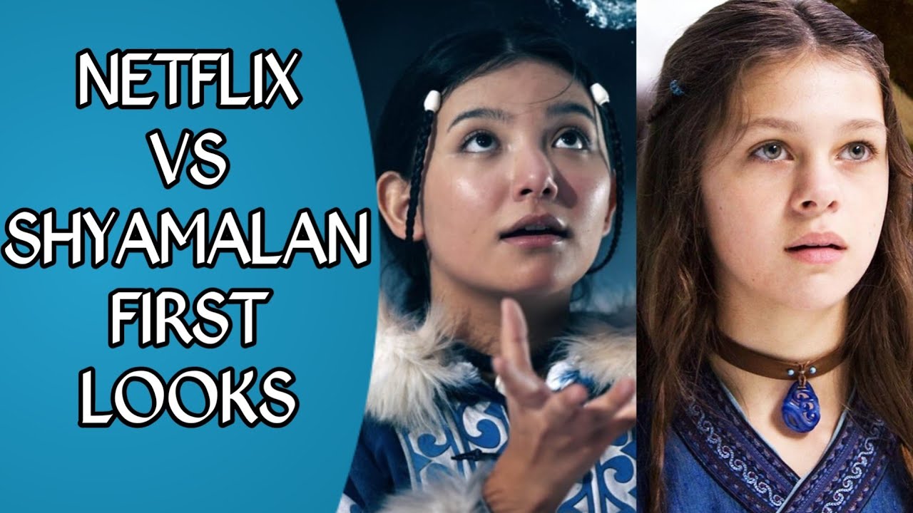 Avatar: The Last Airbender | Netflix Live-Action vs. Shyamalan Movie ...