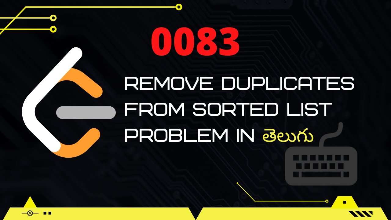 Remove Duplicates From Sorted List Leetcode 83 In Telugu Youtube