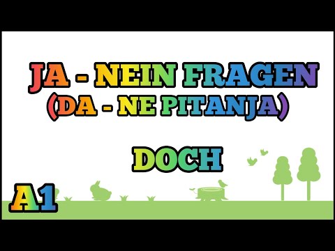 A1 LEKCIJA 15 ● DA - NE PITANJA( JA-NEIN FRAGEN) I UPOTREBA DOCH