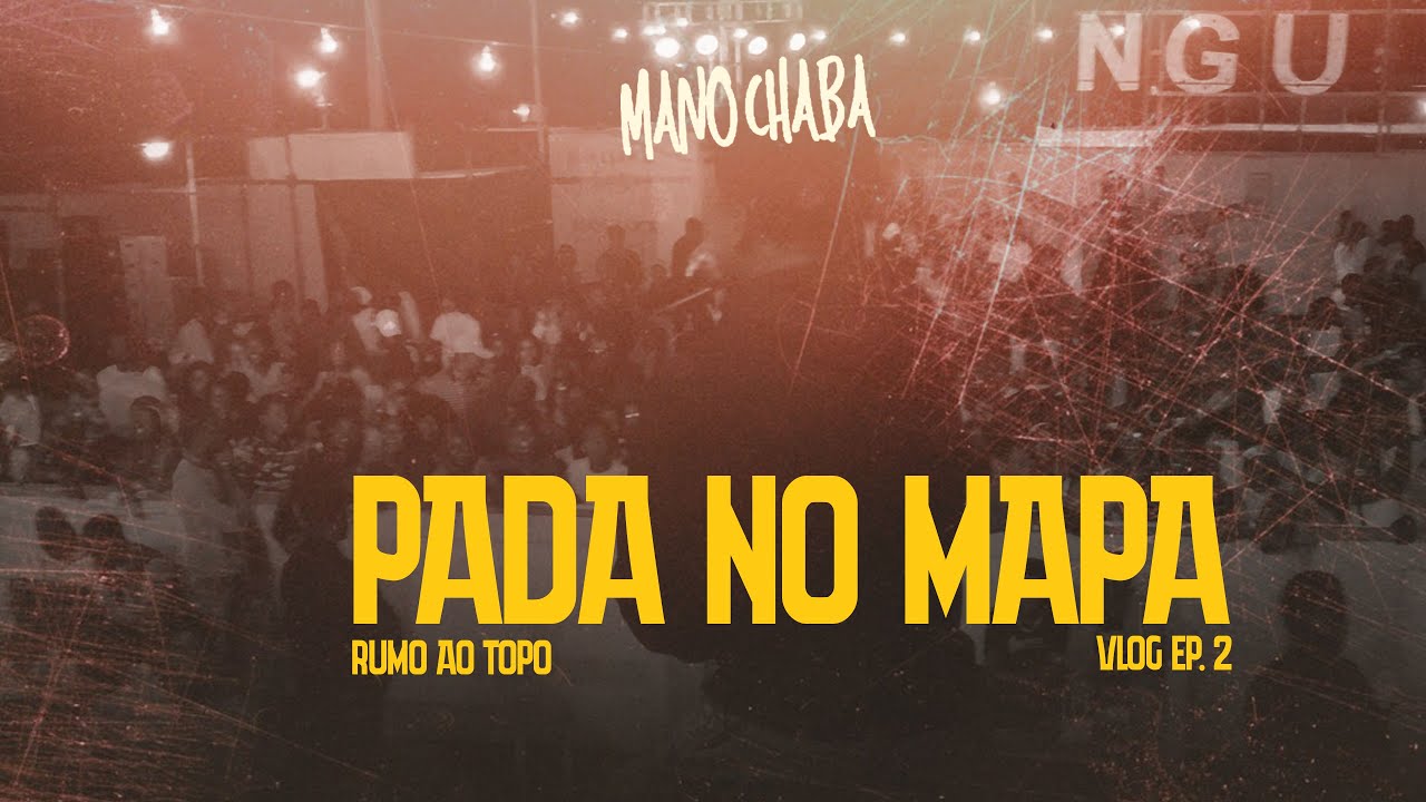 MANO CHABA - PADA NO MAPA🌏 | RUMO AO TOPO "EP. 2" - YouTube