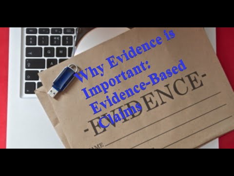 Why Evidence is important: Evidence-Based Claims Continued - YouTube
