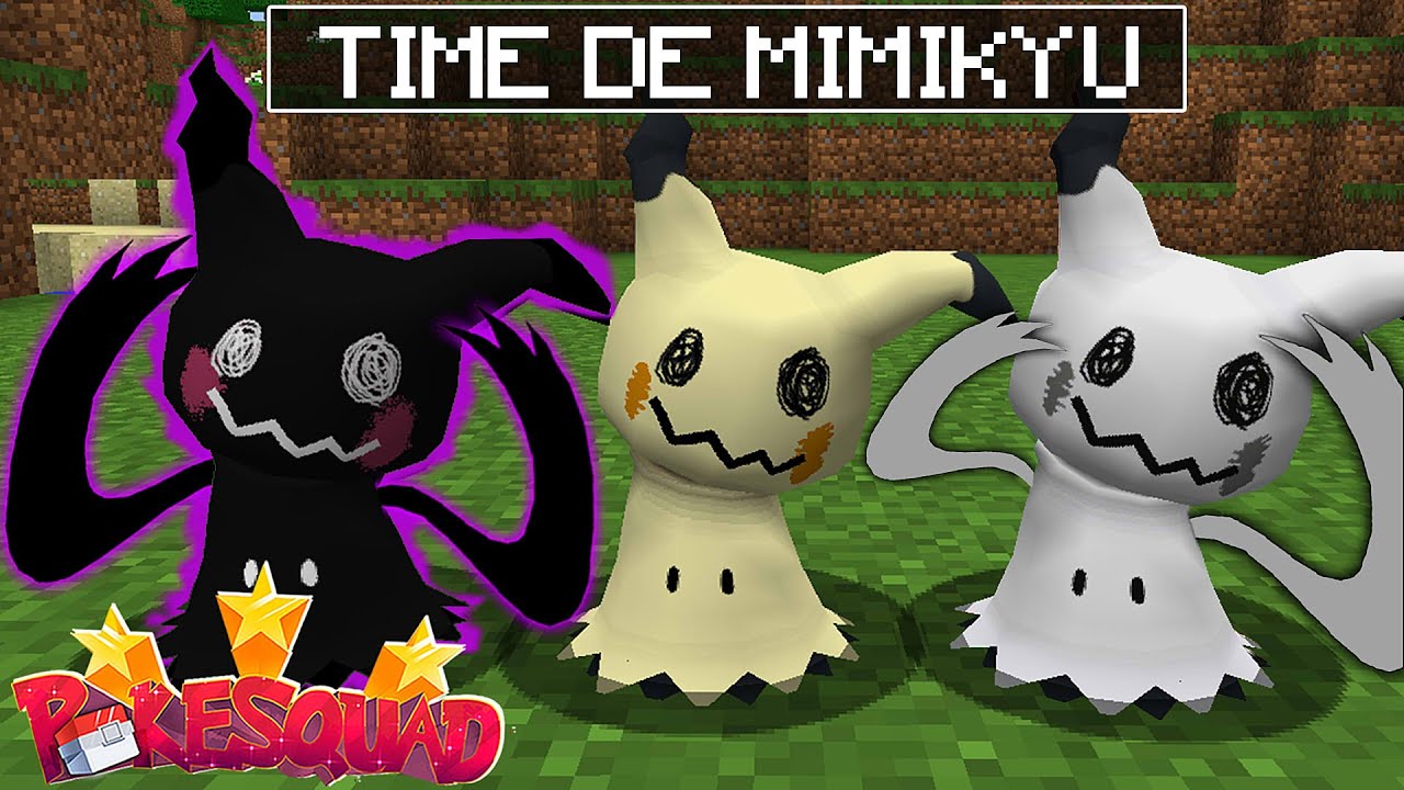 Capturei TODOS os Mimikyus da PokeSquad Pra Ter o Time de Pokémon ...