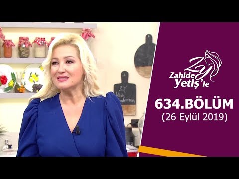 Zahide Yetiş'le 634. Bölüm | 26 Eylül 2019