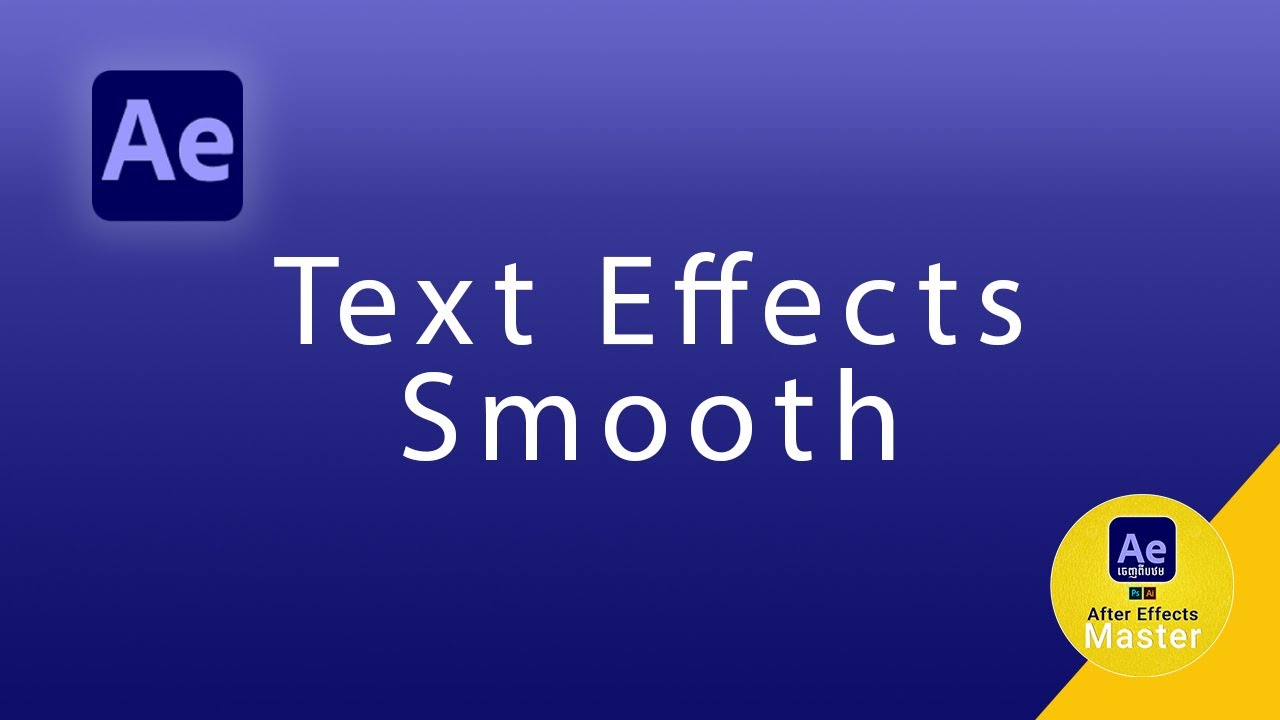 បង្កើតចលនាអក្សរ Advance text effects in After Effects tutorial - YouTube
