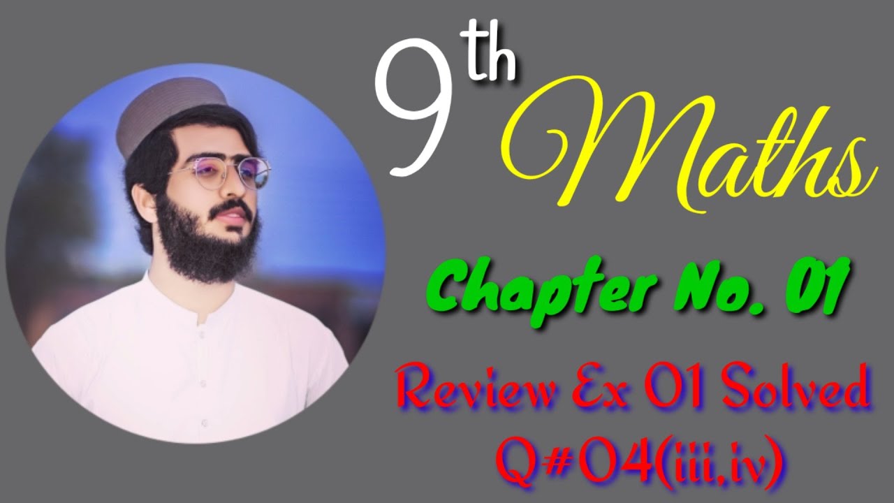 Class 9th Maths Review Ex 1 Solve Q#04(iii,iv) |9th Maths Chapter 01 ...