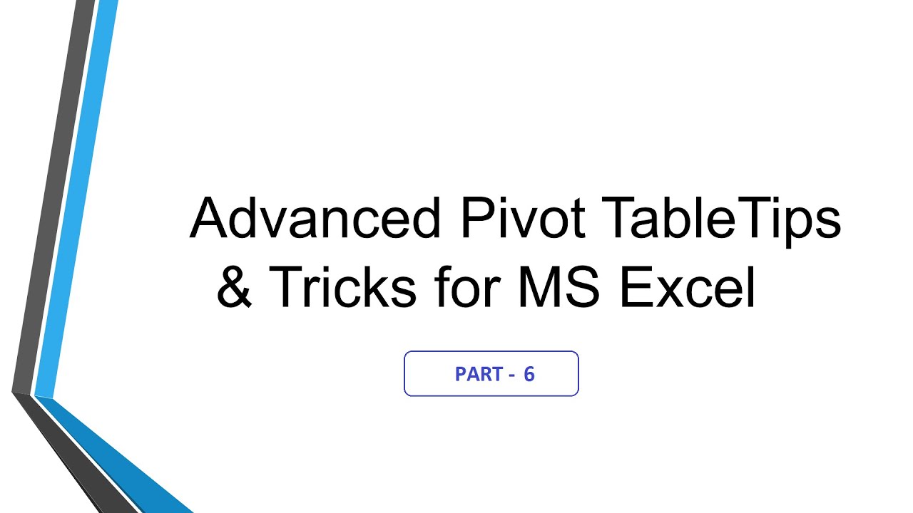 Part 6 of Top 30 Advanced Pivot Table hacks (Tips & Tricks) For ...