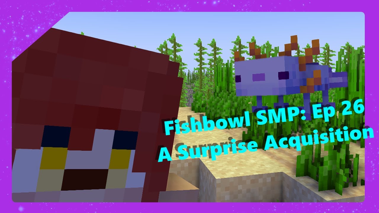 [Minecraft] Fishbowl SMP: Season Three: Episode Twenty-Six: A Surprise ...