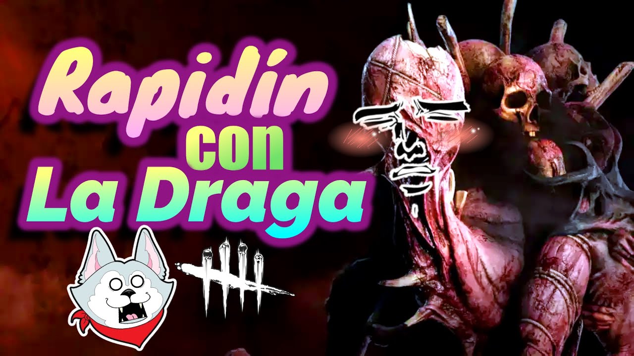 UN RAPIDÍN CON LA DRAGA - #dbd Español - YouTube