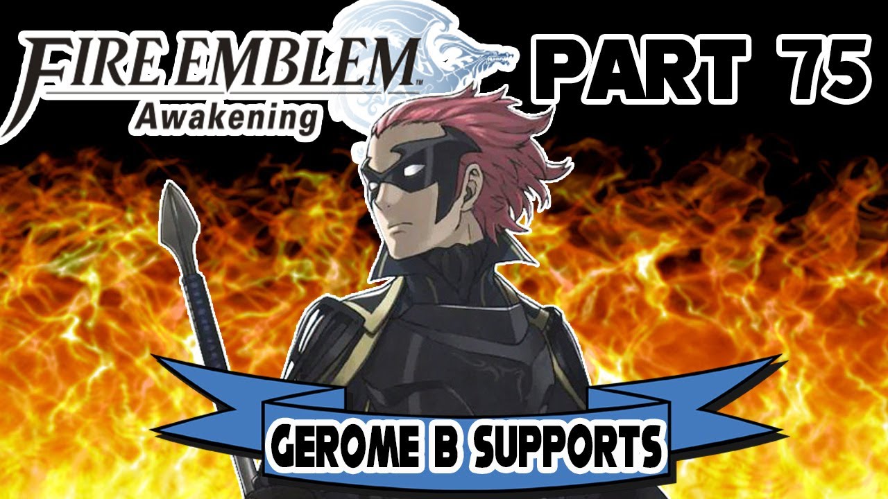 Fire Emblem: Awakening - Part 75: All Gerome B Support Conversations ...