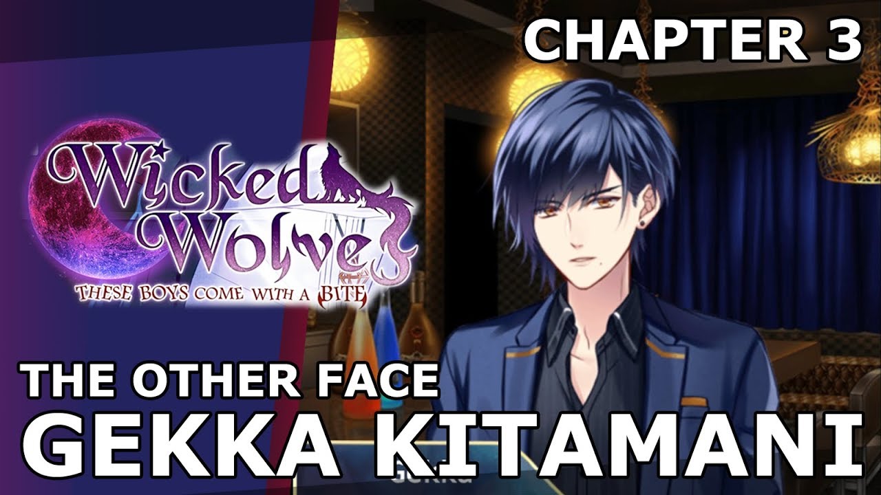 Chapter 3: The Other Face | Gekka Kitamani Route | Wicked Wolves - YouTube