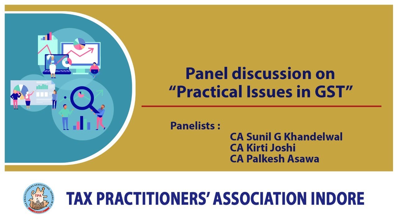 Panel Discussion on "Practical Issues in GST" - YouTube