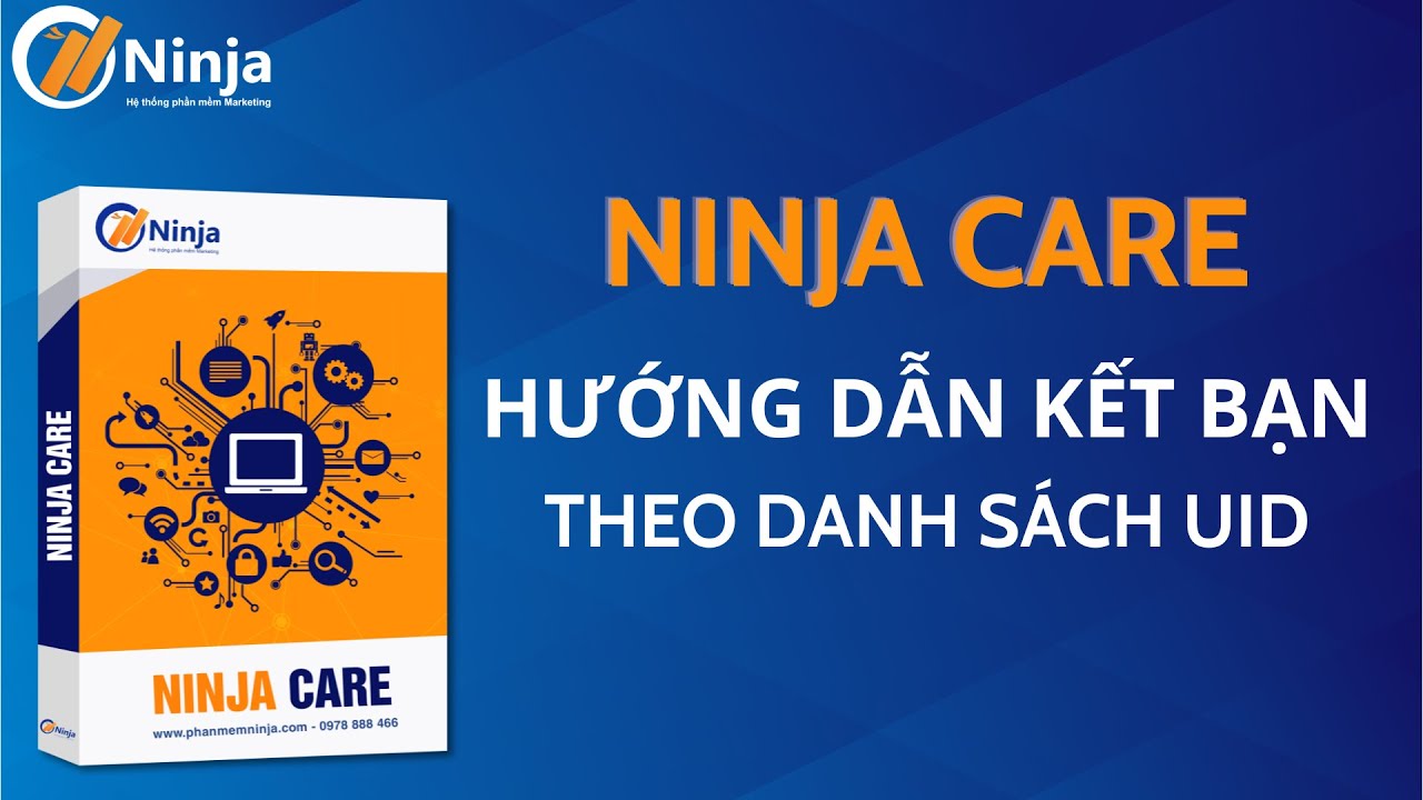 Ninja Care - Hướng Dẫn Kết Bạn Facebook Theo Danh Sách UID Tự Động ...