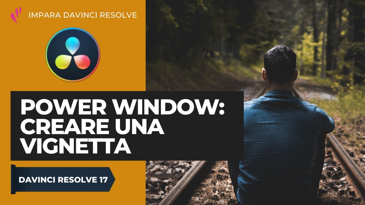 Power Window: creare una Vignetta | Color | Davinci Resolve ITA - YouTube