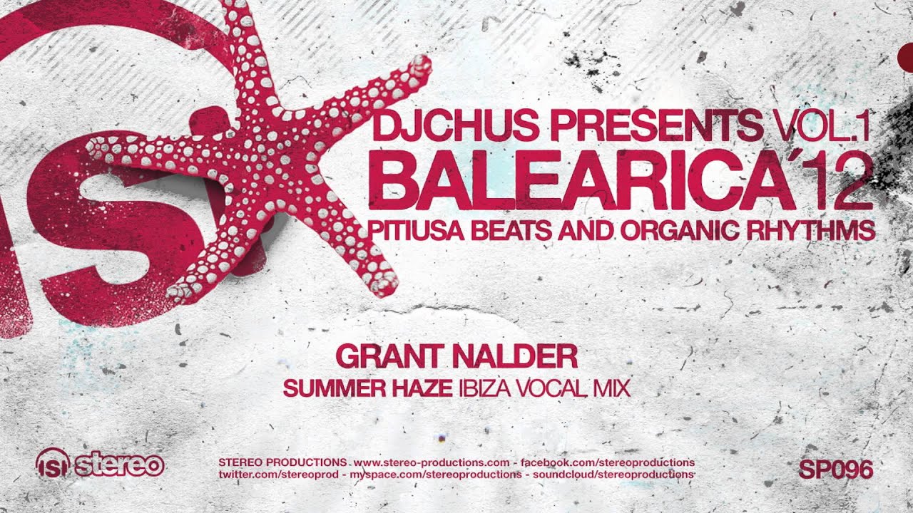 Grant Nalder - Summer Haze (Ibiza Vocal Mix) - YouTube