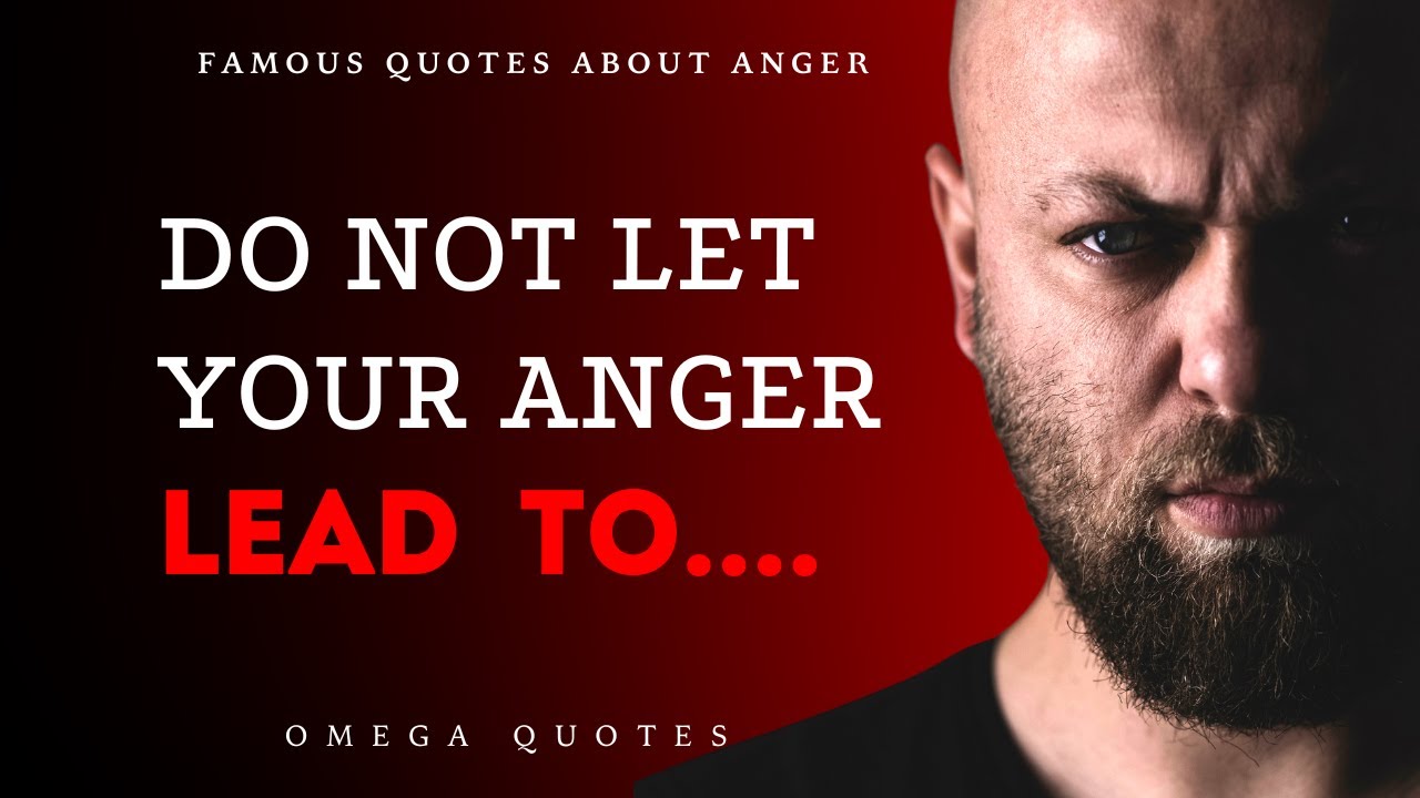 Famous Quotes About Anger | Quotes About Anger Issues | Quotes About ...