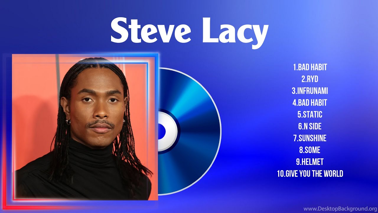 Steve Lacy 2024 Album Steve Lacy 2024 Top Songs Steve Lacy 2024 Full ...