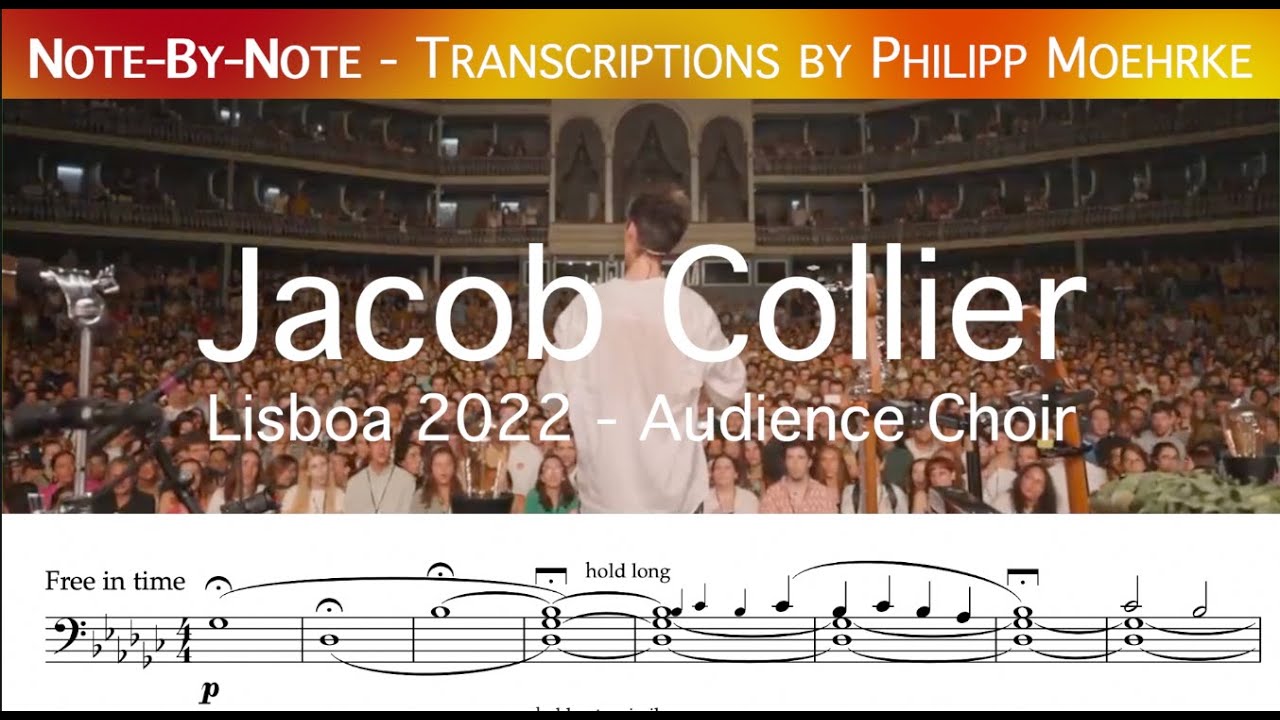 Note-By-Note: Jacob Collier - Lisboa 2022 - Audience Choir - YouTube