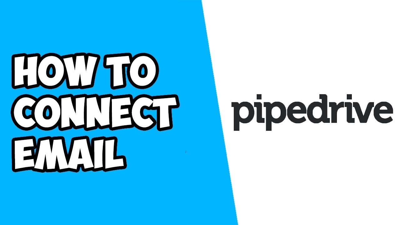 How to Connect Email to Pipedrive 2022 - YouTube