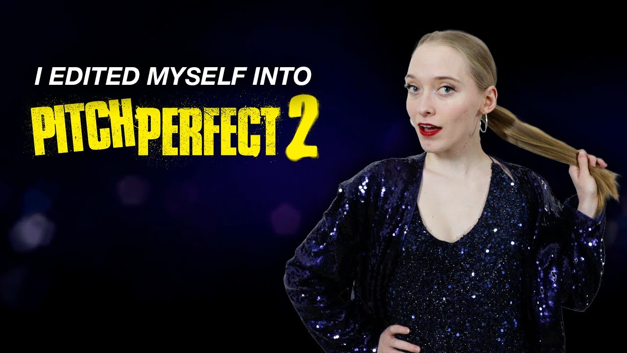 i edited myself into pitch perfect 2 - YouTube