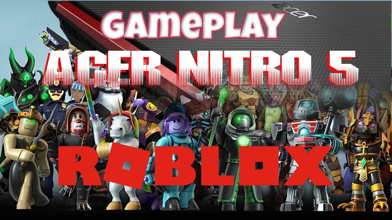 Roblox Short Overview w/ 12 Games & Studio Acer Nitro 5 1050 Ti - YouTube