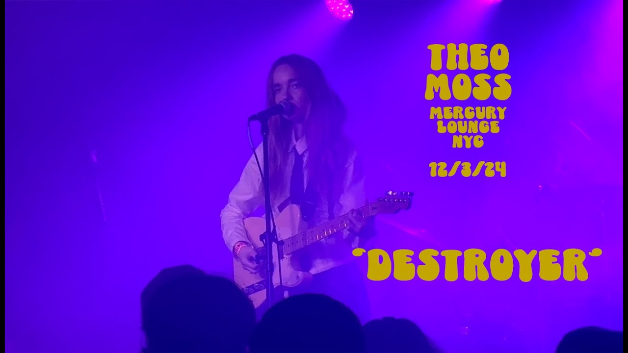 Theo Moss - 'Destroyer' (really new song!) @ Mercury Lounge NYC 12/3/24 ...