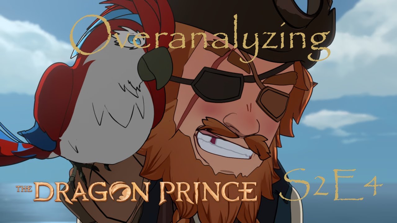 Overanalyzing The Dragon Prince: S2E4 Voyage of the Ruthless - YouTube