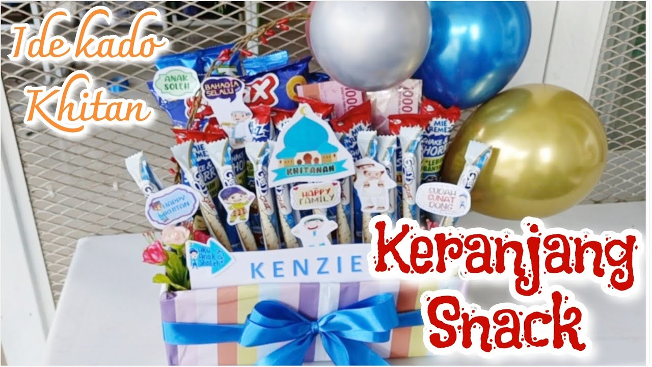 Keranjang Snack Ide Kado Khitan - YouTube