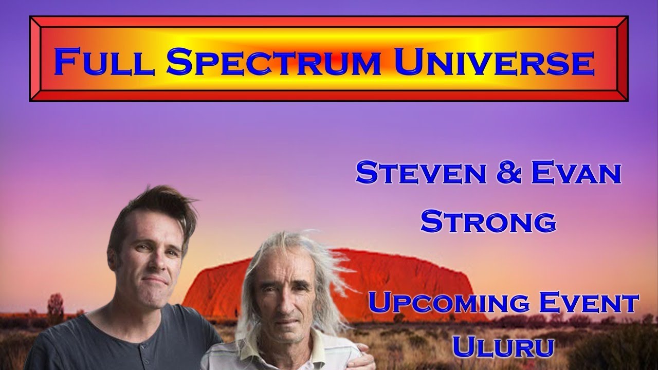 STEVEN & EVAN STRONG - Upcoming Event Summer Solstice - Episode 50 - Full Spectrum Universe ...
