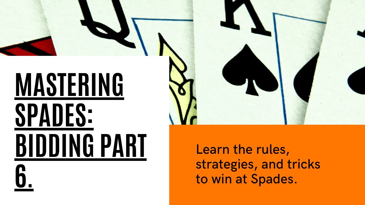 Winning Strategies: How to Perfectly Bid Your Hand in Spades! - YouTube