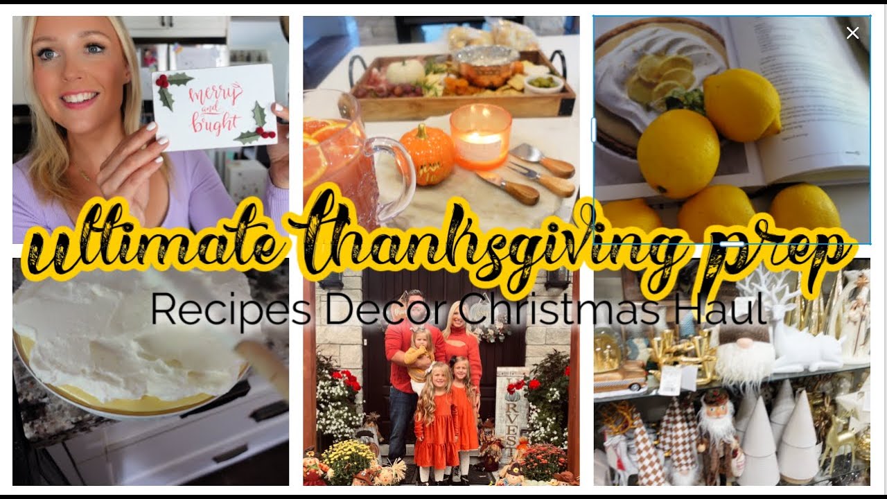 Ultimate Thanksgiving Prep! Classic Recipes, Christmas Decor Haul ...