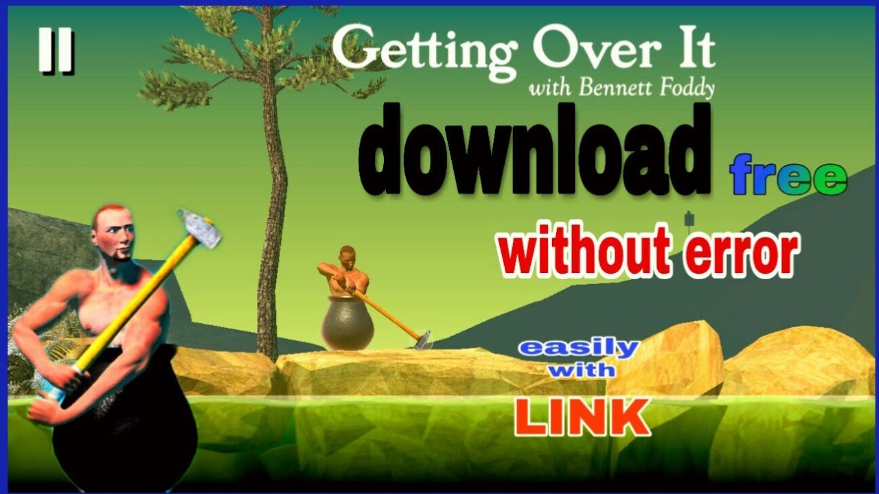 HOW TO DOWNLOAD GETTING OVER IT FREE |LINK|apk easily download on ...
