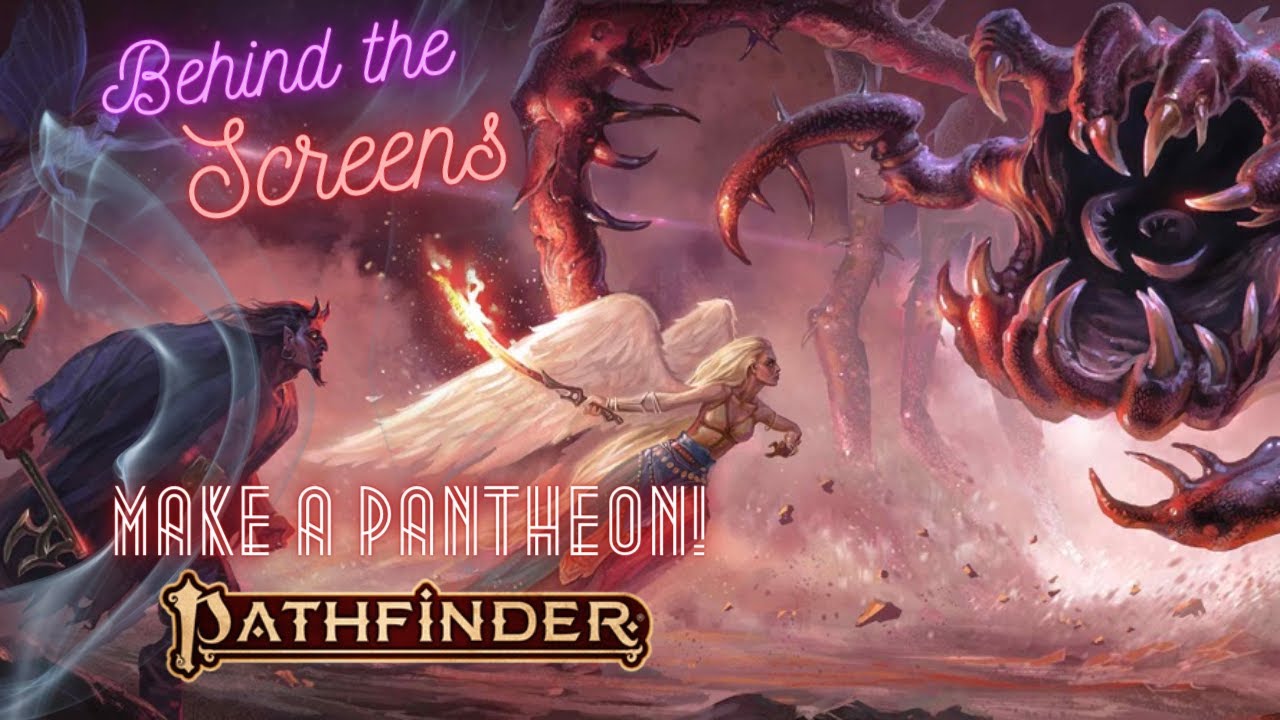 Behind the Screens - God Making in Pathfinder 2e! - YouTube