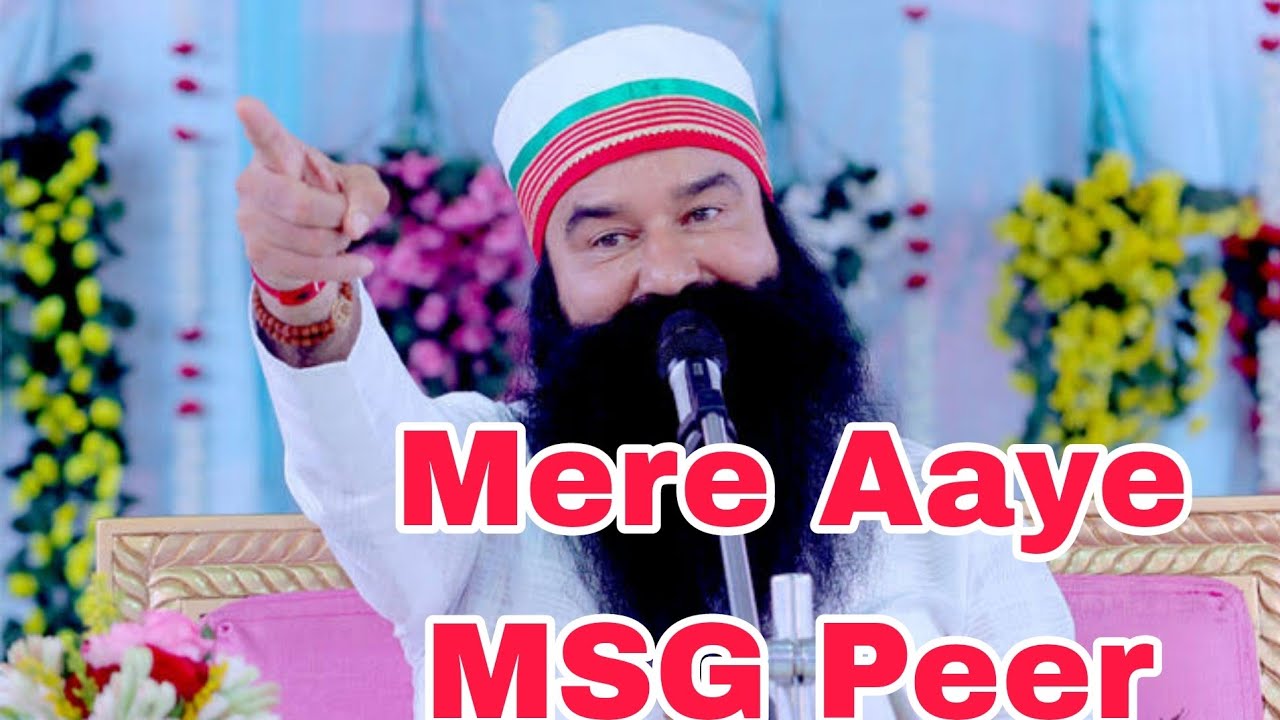 Mere Aaye MSG Peer || Saint Dr. Msg || Saint MSG New Song 2022 - YouTube