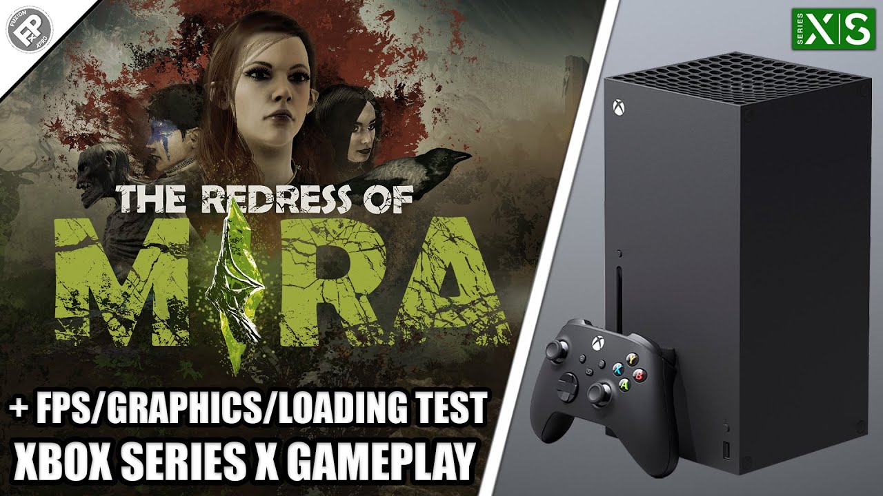 The Redress Of Mira - Xbox Series X Gameplay + FPS Test - YouTube
