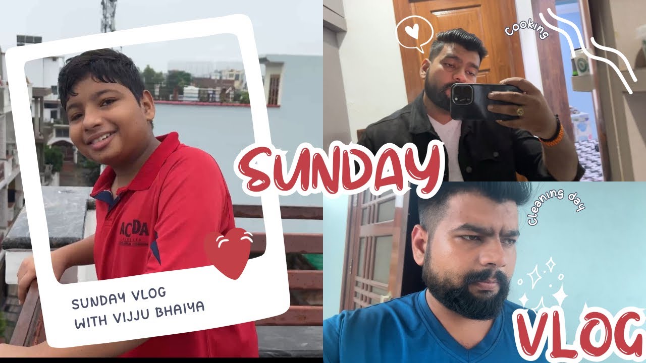 SUNDAY VLOG WITH #vijju_bhaiya VLOG - YouTube