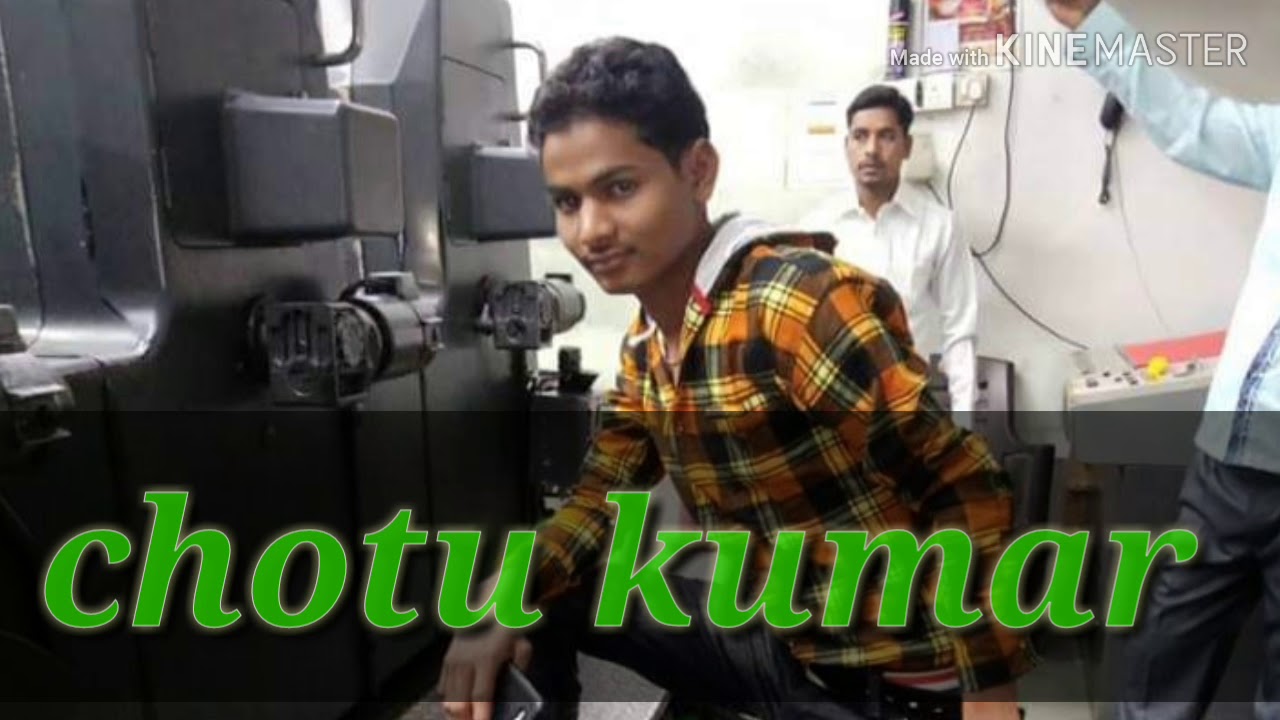 Chotu kumar - YouTube