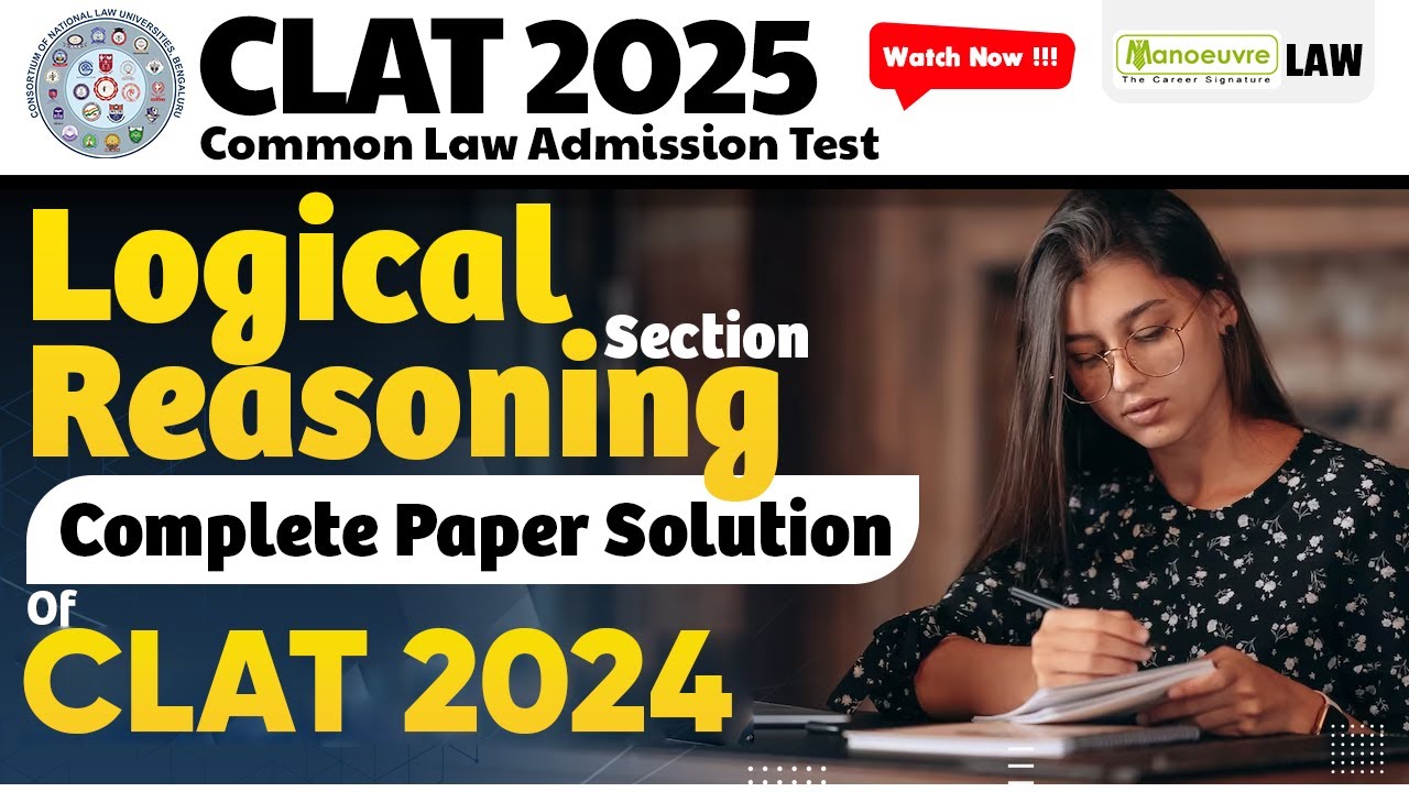 CLAT 2025 - Logical Reasoning Section | Complete Paper Solution Of CLAT ...