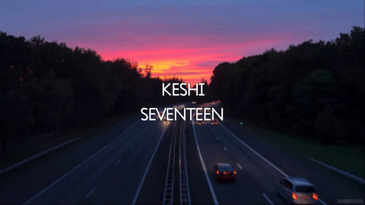 마음이 편안해지는 곡 Keshi - seventeen (no rome cover) 가사, 가사해석, Lyrics - YouTube
