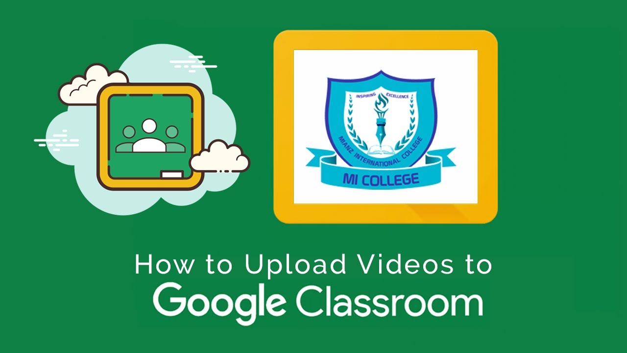 How to Upload Videos to Google Classroom - YouTube