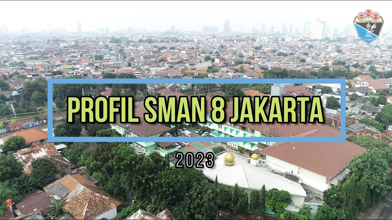 PROFIL SMA NEGERI 8 JAKARTA 2023 - YouTube