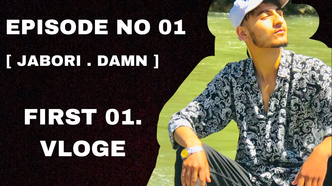 Visiting jabori damn . First vloge episode 01 - YouTube