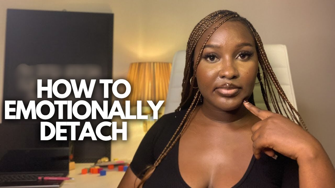 How To Emotionally DETACH | Master the Act of DETACHMENT| Official Nma - YouTube