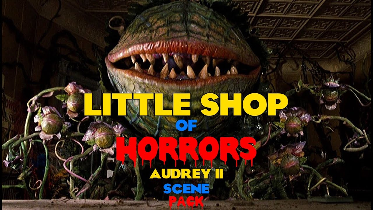 Audrey II Scene Pack | Little Shop of Horrors - YouTube