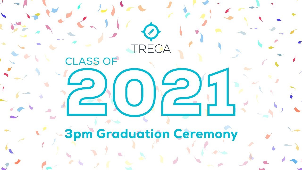 2021 TRECA Graduation, 3pm - YouTube