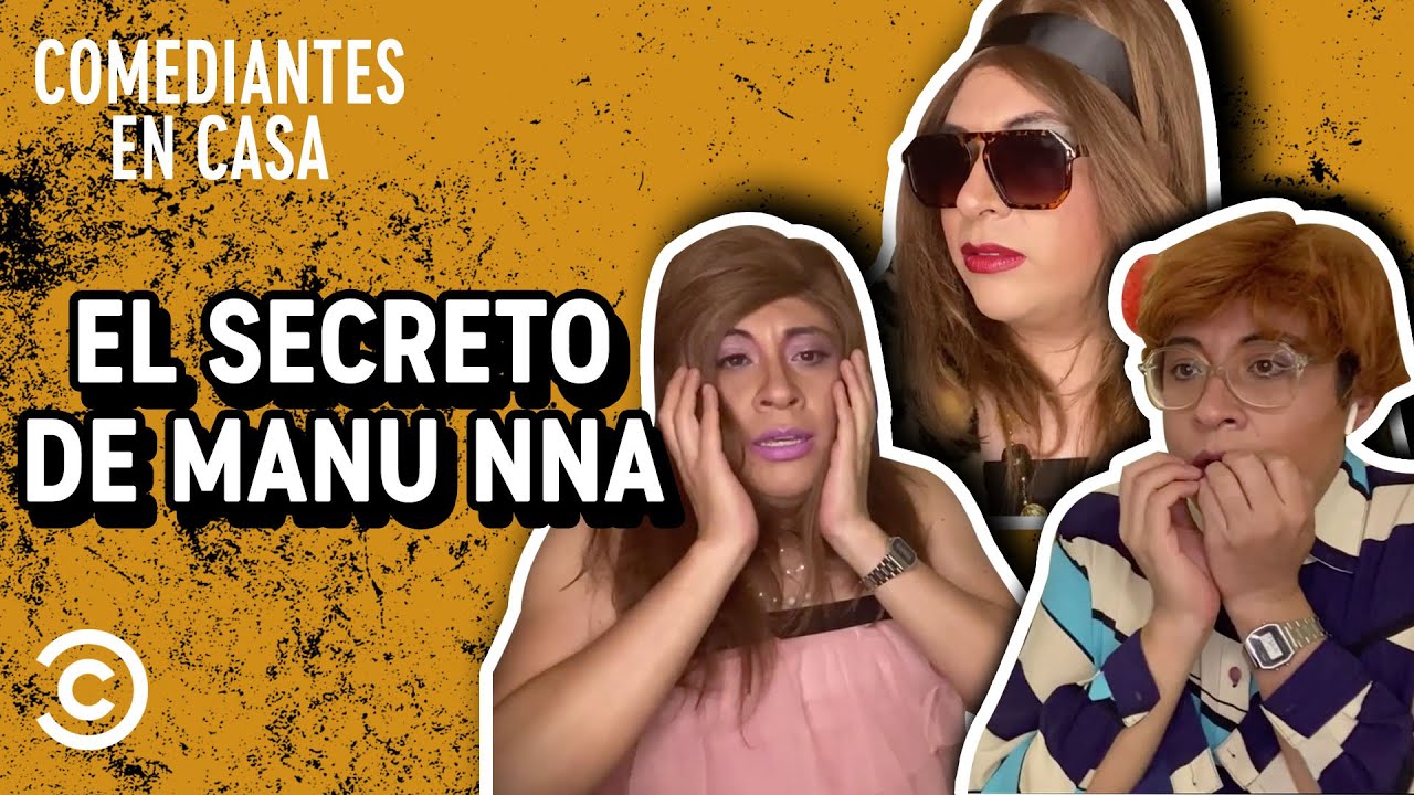 MANU NNA Protagonista De Novela | Comediantes En Casa | Comedy Central ...