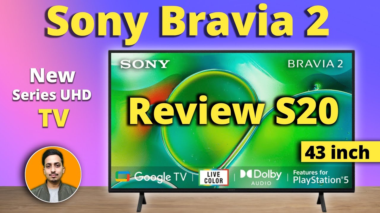 Sony Bravia 2 S20 Review | Bravia 2 TV 43 Inch Google TV | 2024 - YouTube