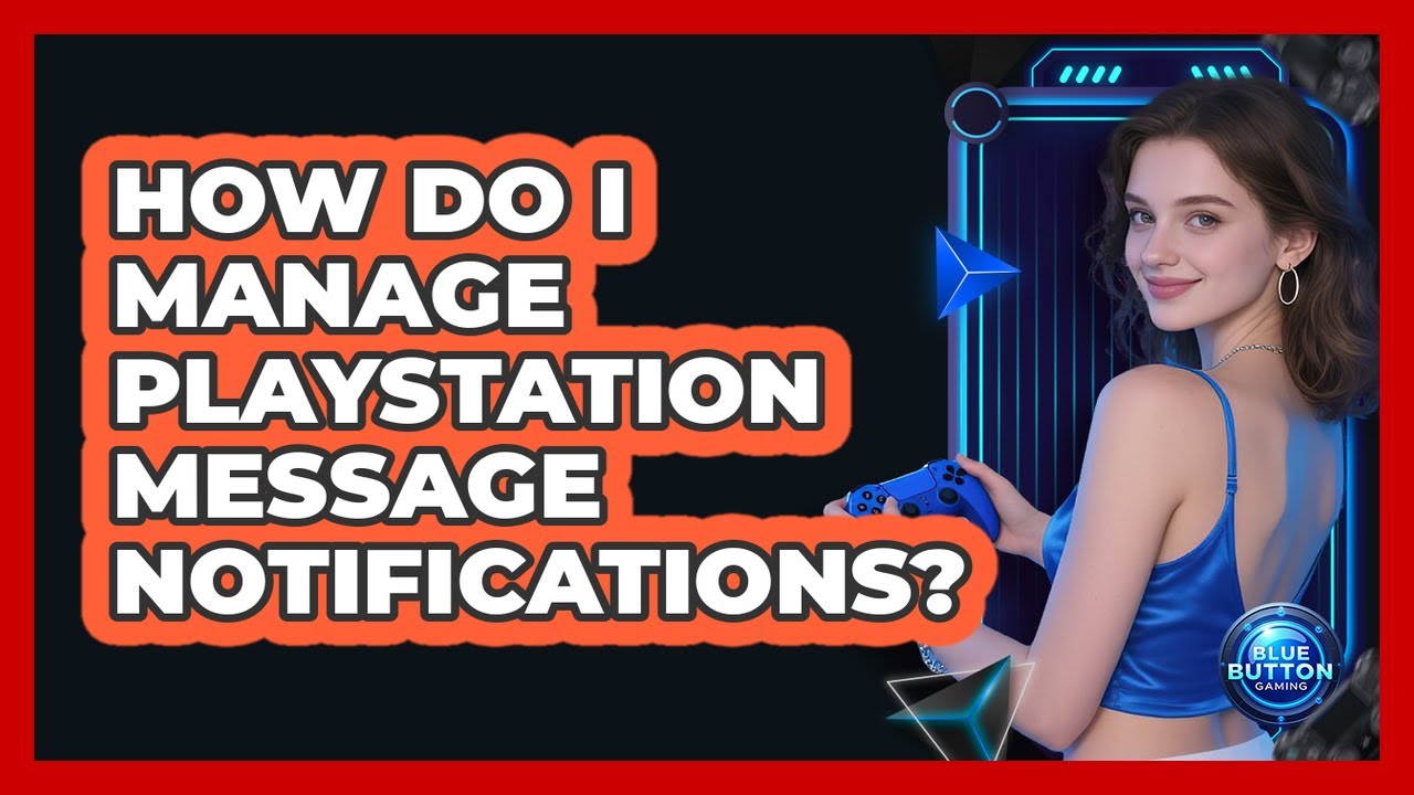 How Do I Manage PlayStation Message Notifications? - YouTube