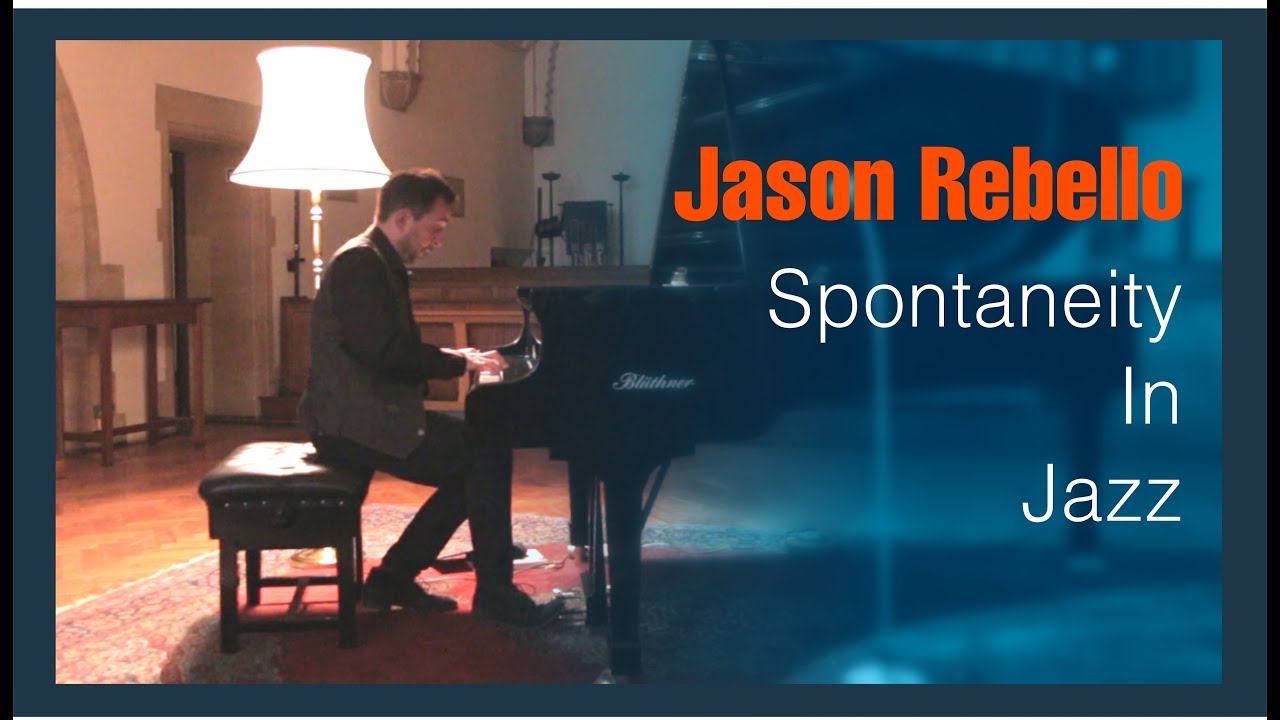 Jason Rebello - Spontaneity in Jazz - YouTube