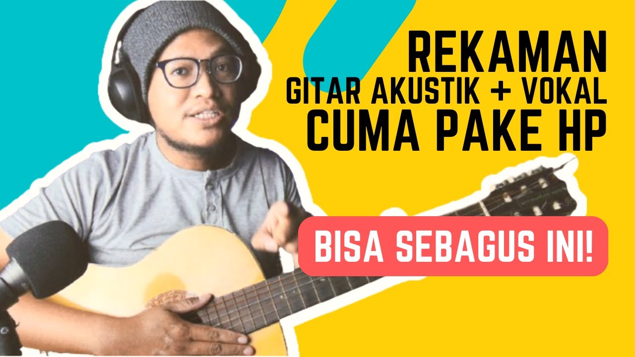 Rekaman Di HP Cuma Pakai Gitar Akustik & Vokal Bisa Sebagus Ini Loh! - Tutorial @bandlab #part3 ...