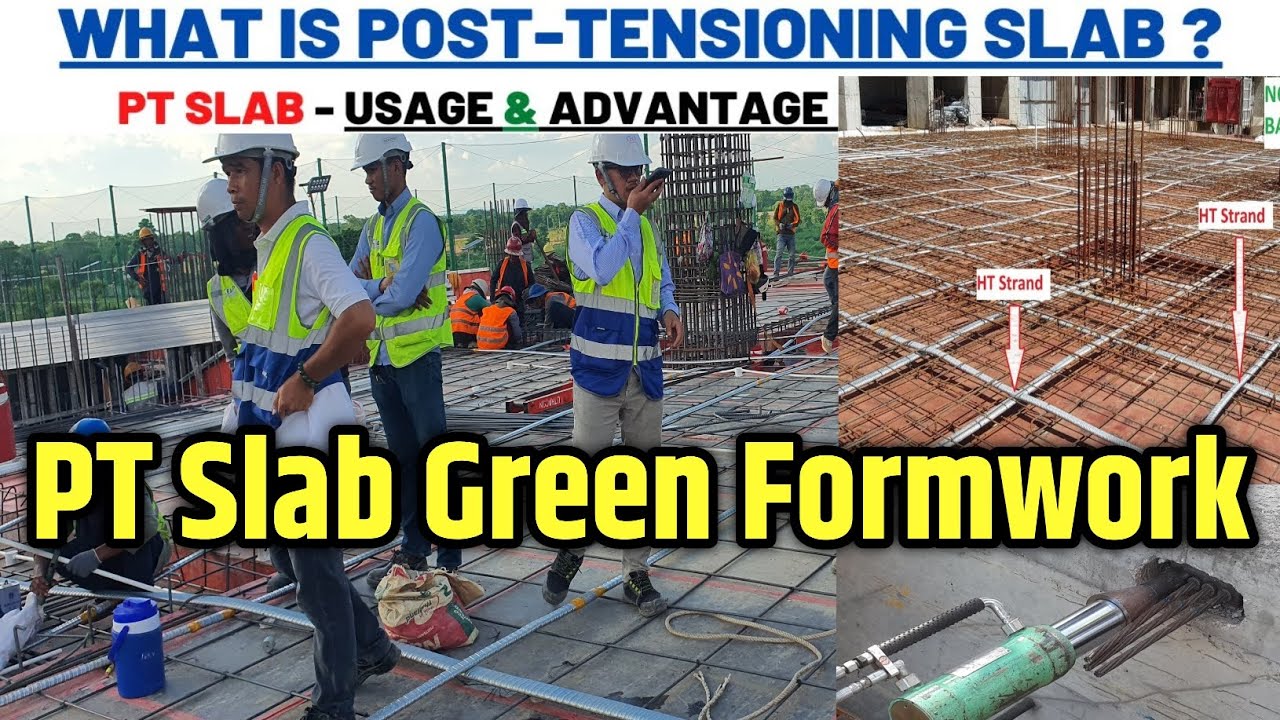 How To Do Post Tension | What is Post Tension Slab | Green Formwork ...